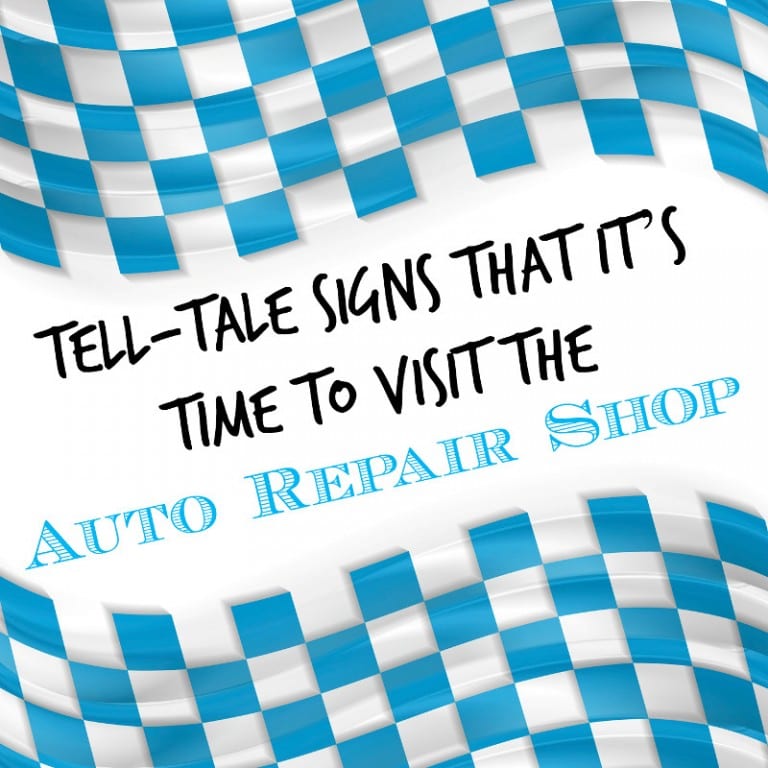 Tell-Tale Signs That It’s Time to Visit the Auto Repair Shop | Kevin's ...