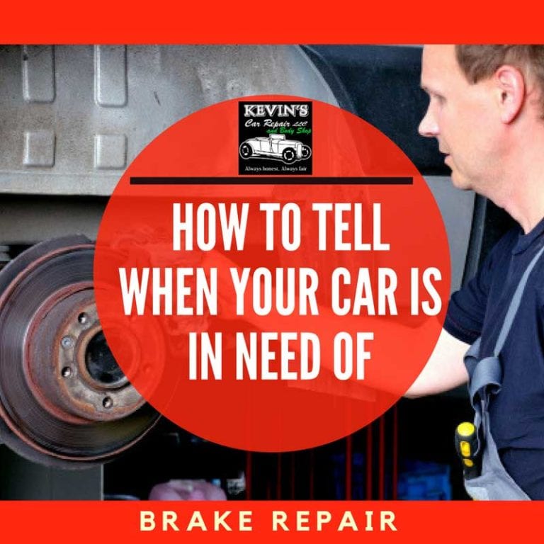 How to Tell When Your Car is in Need of Brake Repair | Kevin's Car ...